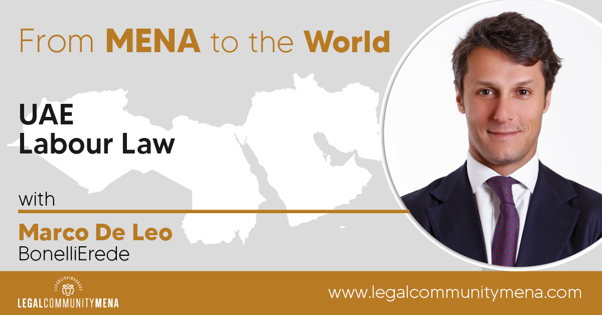 From MENA to the WORLD: UAE Labour Law with Marco De Leo